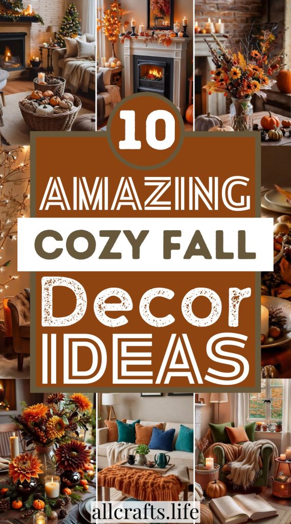 10 Amazingly Cozy Fall Decor Ideas - All Crafts